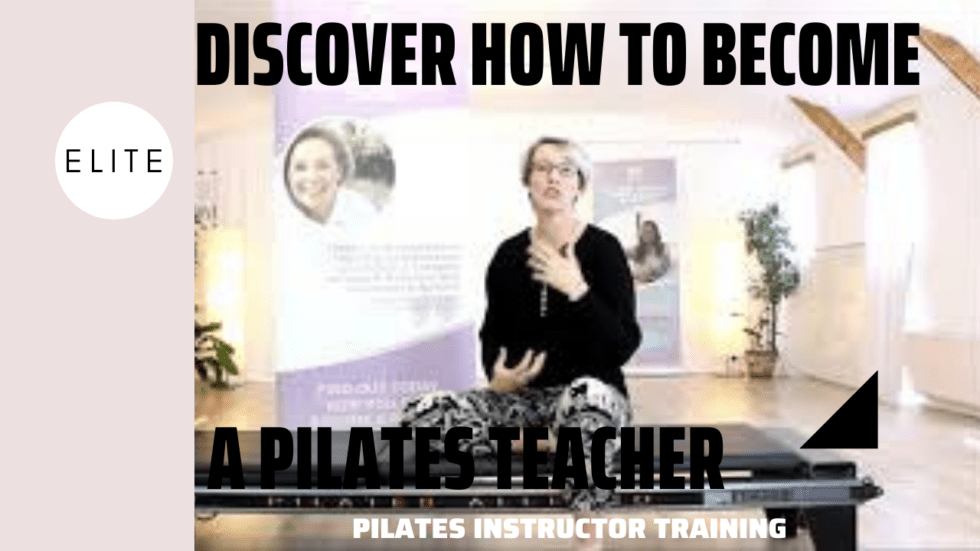 Discover How to become a Pilates Teacher - Elite Pilates Teacher Training